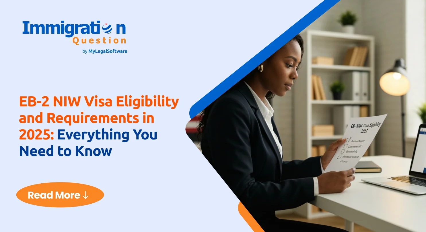 EB-2 NIW Visa 2025: Eligibility & Key Requirements